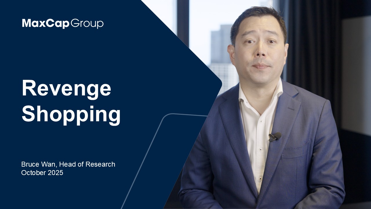Revenge Shopping | MaxCap Group Research
